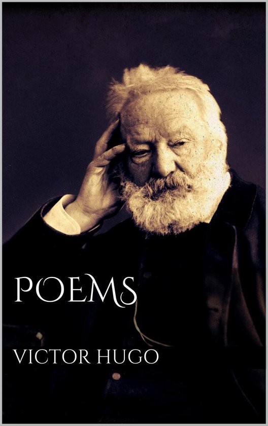 Poems by Victor Hugo (ebook), Victor Hugo | 9783748119272 | Boeken ...