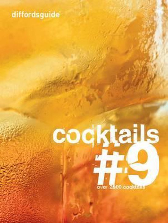 Diffordsguide Cocktails 9, Simon Difford | 9780955627675 | Boeken | bol.com