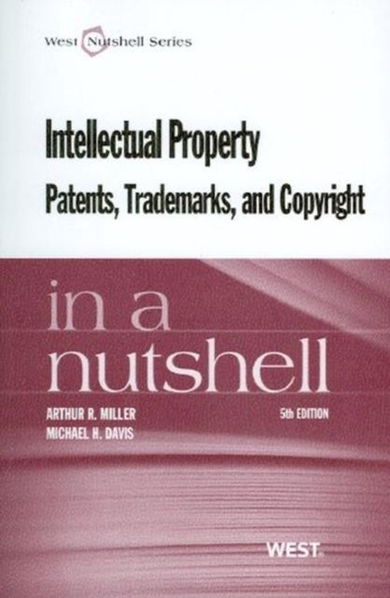 Intellectual Property, Patents, Trademarks, and Copyright in a Nutshell ...