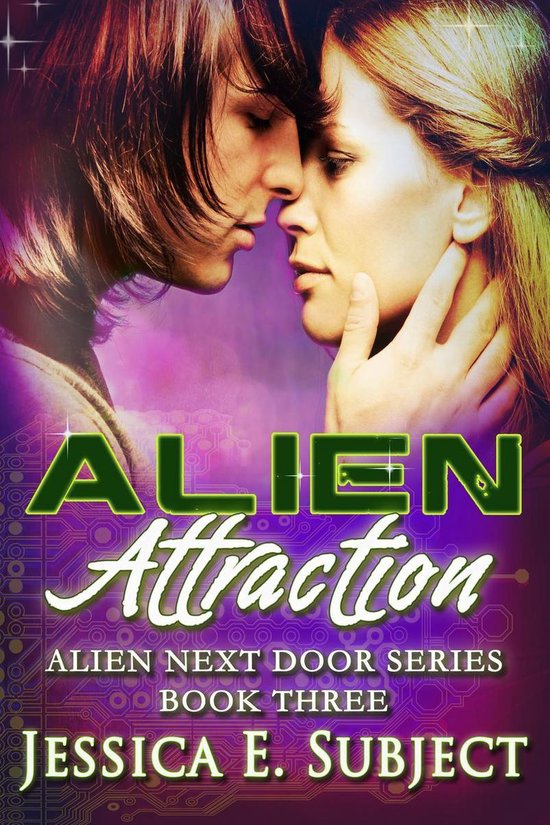Alien Next Door 3 - Alien Attraction (ebook), Jessica E. Subject ...