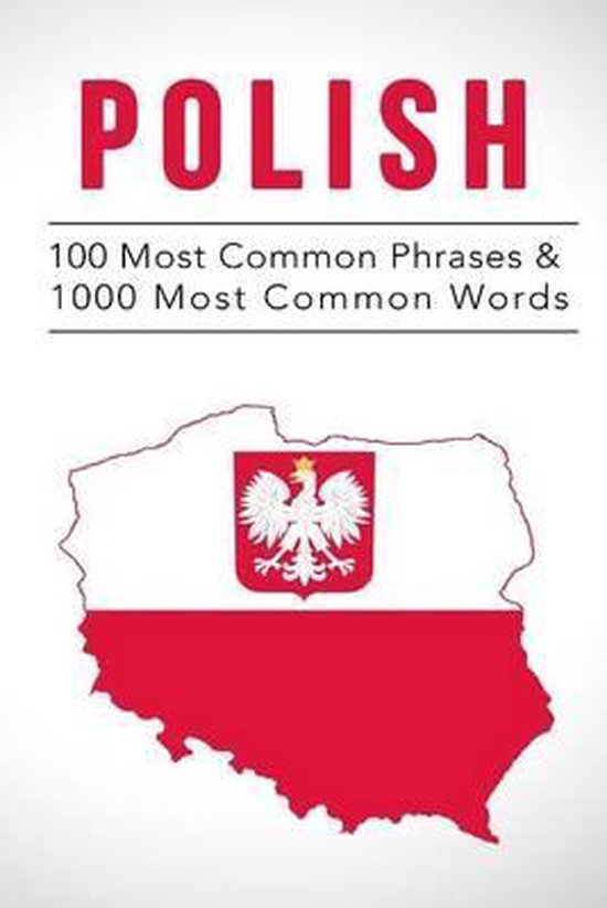 Polish 100 Most Common Phrases & 1000 Most Common Words | 9781533688804 ...