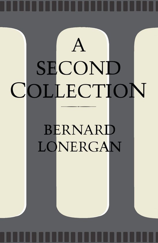Heritage - A Second Collection (ebook), Bernard Lonergan ...