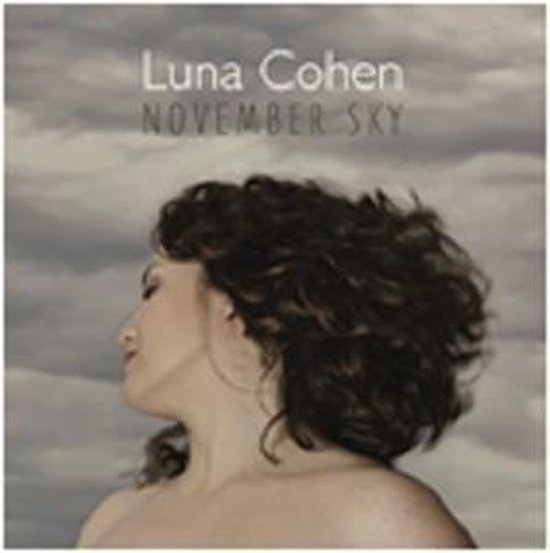 Luna Cohen - November Sky (CD), Luna Cohen | CD (album) | Muziek | bol