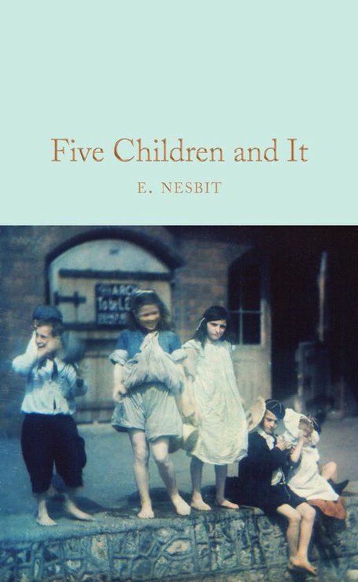 Macmillan Collector's Library 127 - Five Children and It (ebook), Edith ...