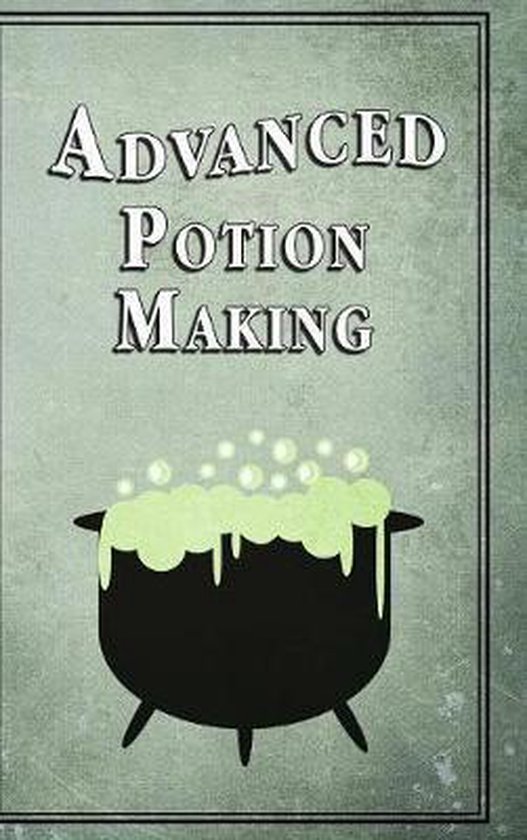 Advanced Potion Making - Fantasy book met 24+ potions en spells | bol