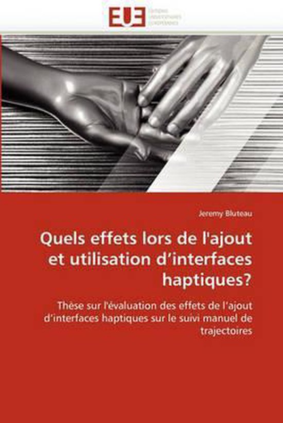 Quels effets lors de l'ajout et utilisation d'interfaces haptiques ...