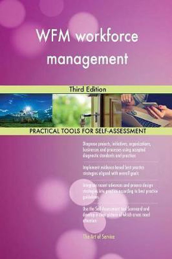 WFM workforce management Third Edition | 9780655316619 | Gerardus Blokdyk | Boeken | bol