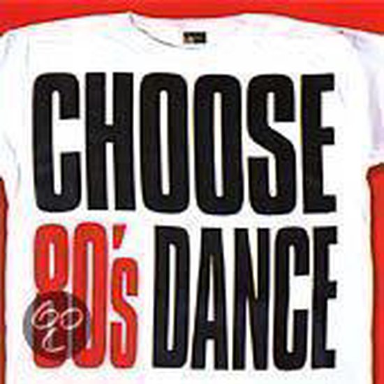 Choose 80's Dance, Various | CD (album) | Muziek | bol