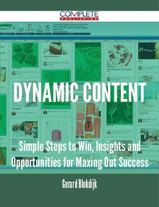 Dynamic Content - Simple Steps to Win, Insights and Opportunities for ...