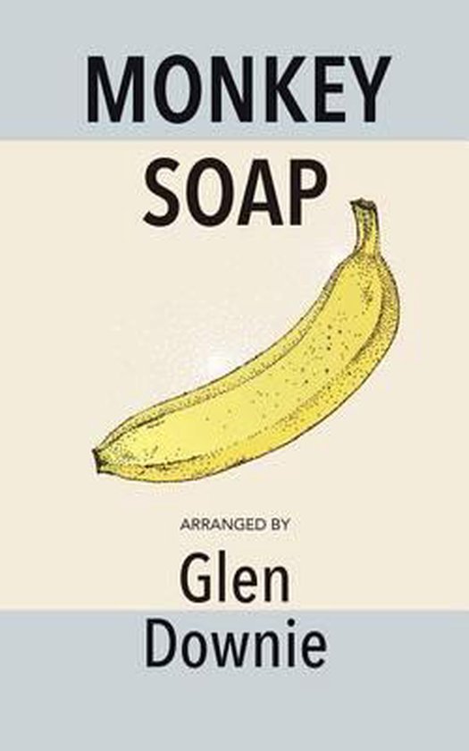 Monkey Soap, Glen Downie | 9781771260282 | Boeken | bol.com