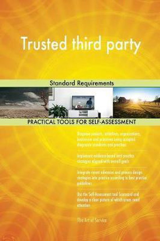 Trusted third party Standard Requirements | 9780655337010 | Gerardus Blokdyk | Boeken | bol.com
