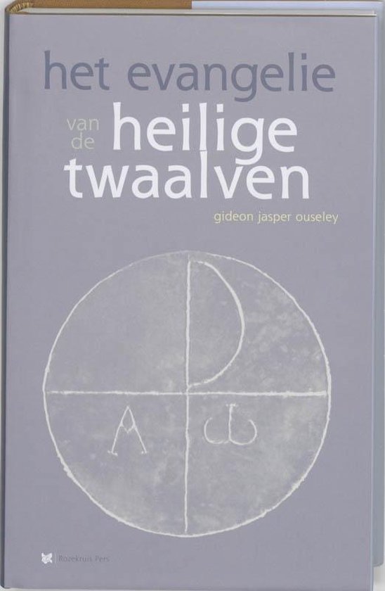 Het evangelie van de heilige twaalven (ebook), Gideon Jasper Ouseley ...