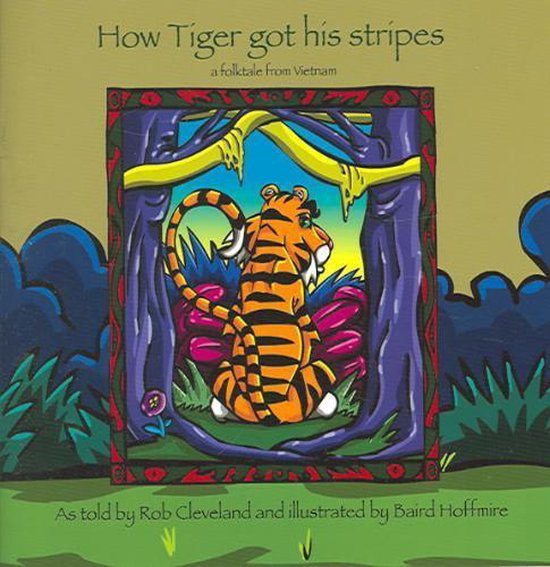 How Tiger Got His Stripes, Rob Cleveland | 9780874837995 | Boeken | bol.com
