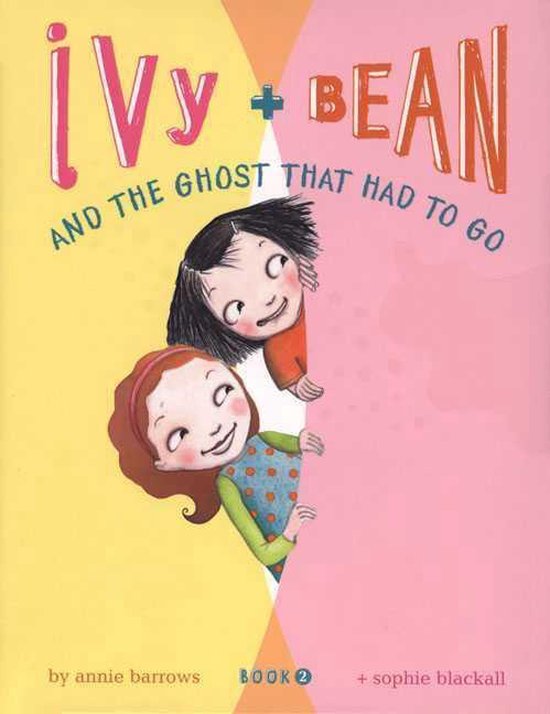 Ivy & Bean & Ghost Had To Go, Annie Barrows | 9780811849111 | Boeken ...