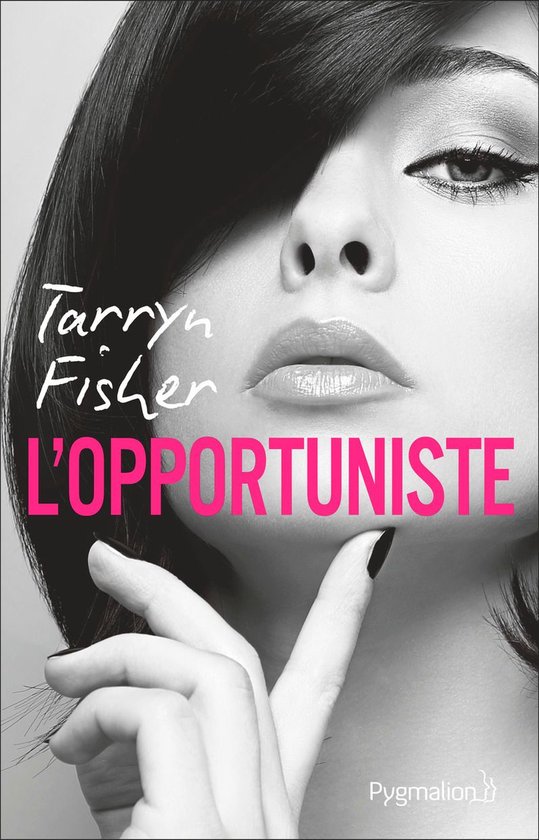 L'Opportuniste (ebook), Tarryn Fisher | 9782756419428 | Boeken | bol.com
