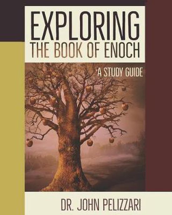 Exploring The Book of Enoch, John Pelizzari | 9781794304888 | Livres ...