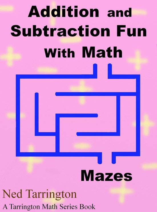 Math Maze Fun - Addition and Subtraction Fun With Math Mazes (ebook ...