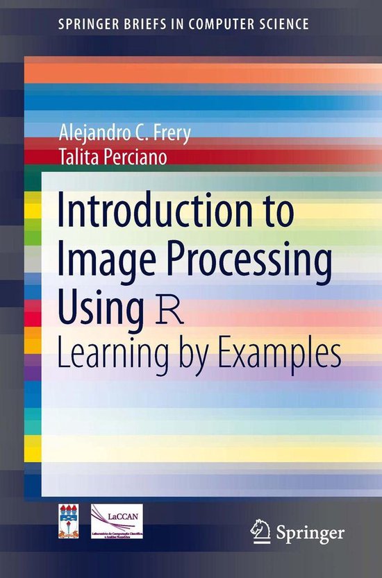 SpringerBriefs in Computer Science - Introduction to Image Processing Using R (ebook),... | bol