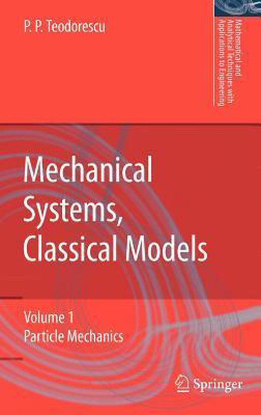 Mechanical Systems, Classical Models | 9781402054419 | Petre P ...