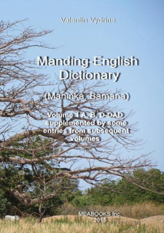 Manding-english Dictionary | 9780993996924 | Valentin Vydrine | Boeken ...