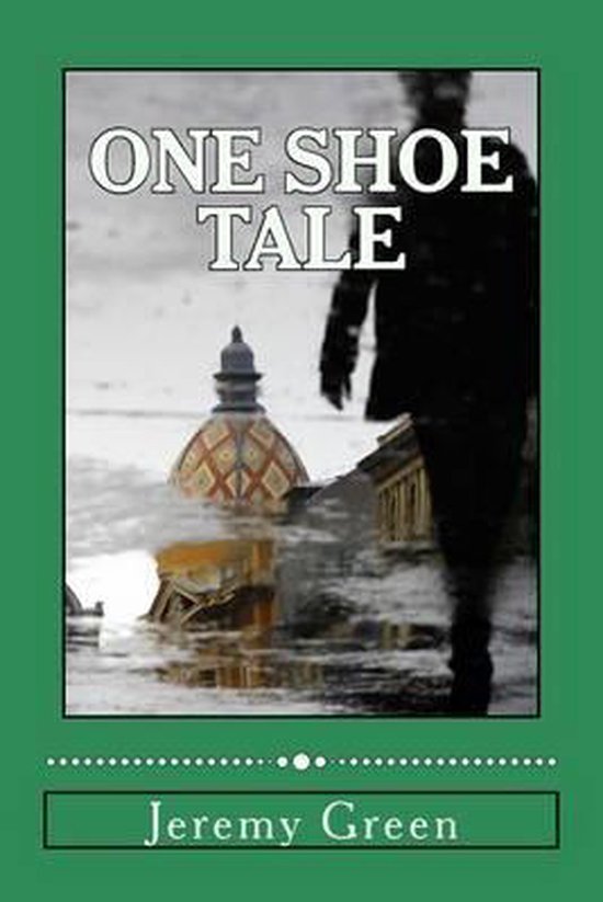 One Shoe Tale, Jeremy Green | 9781495392634 | Boeken | bol.com