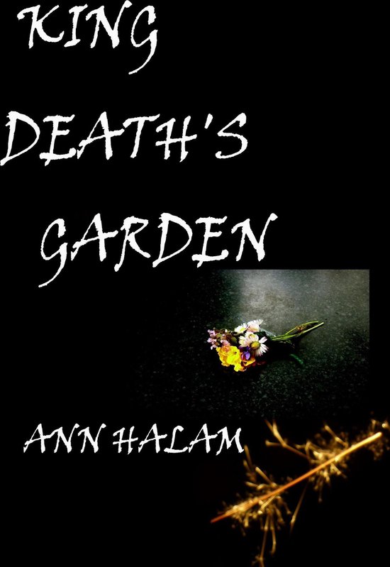King Death's Garden (ebook), Ann Halam | 9781310539633 | Boeken | bol.com
