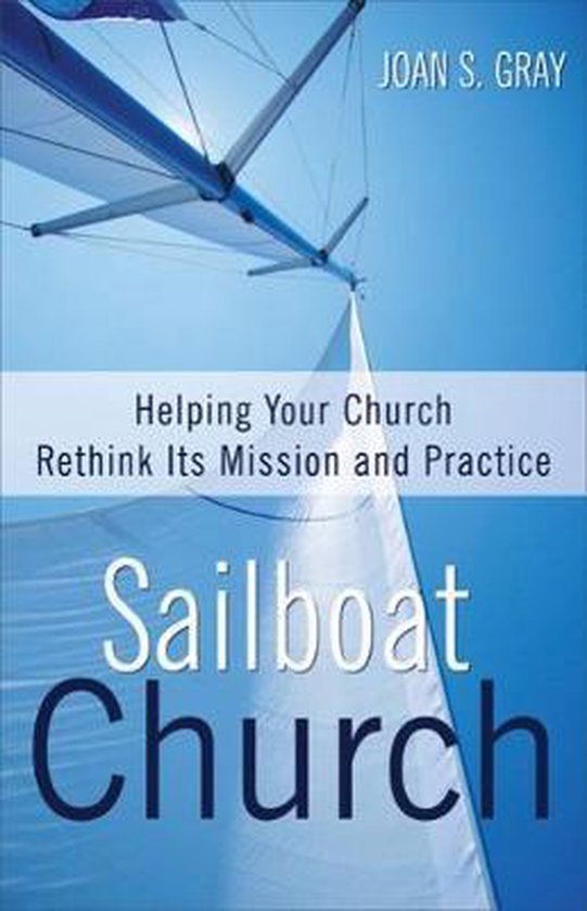 Sailboat Church | 9780664259587 | Joan S. Gray | Boeken | bol.com