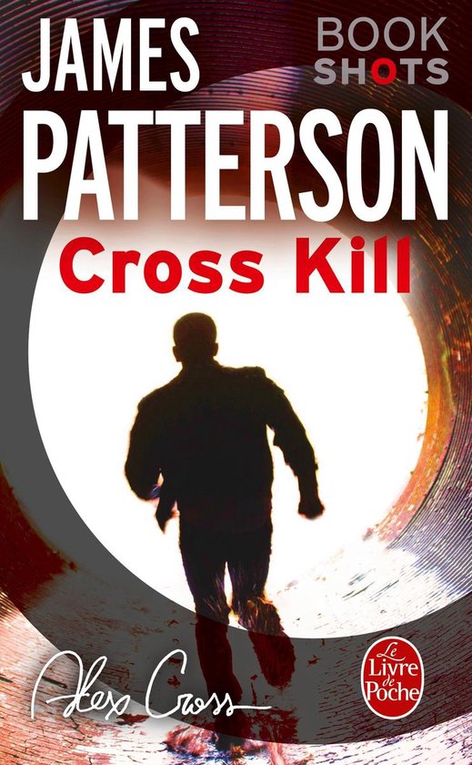 Cross Kill (ebook), James Patterson | 9782253193500 | Boeken | bol.com