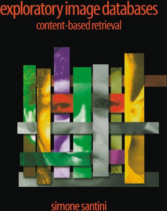 Exploratory Image Databases: Content-Based Retrieval (ebook), Simone Santini |... | bol.com