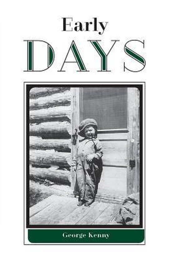 Early Days, George Kenny | 9781460229934 | Boeken | bol.com