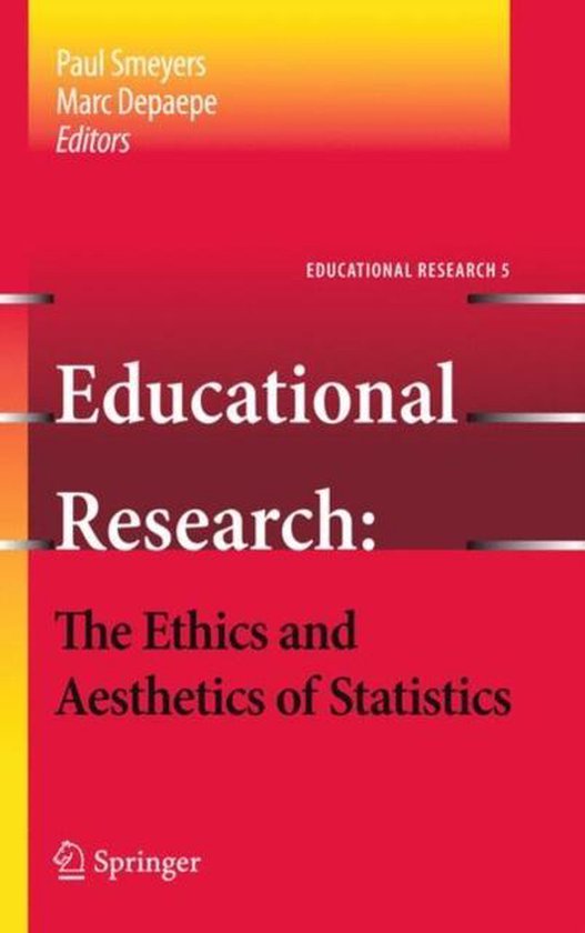 Educational Research - the Ethics and Aesthetics of Statistics ...