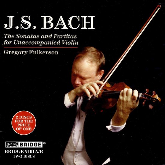 Bach: Sonatas and Partitas / Gregory Fulkerson, Johann Sebastian Bach ...