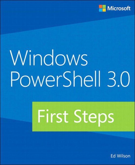Windows Powershell 3.0 First Steps (ebook), Ed Wilson | 9780735680968 ...