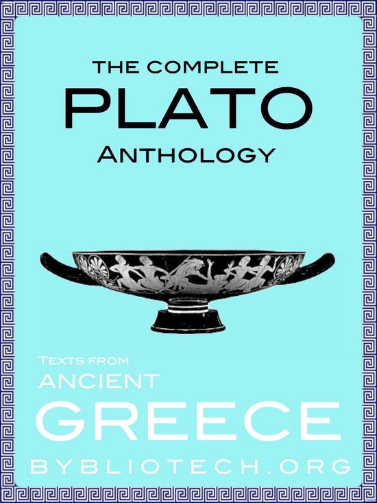 Texts From Ancient Greece - The Complete Plato Anthology (ebook), Plato ...
