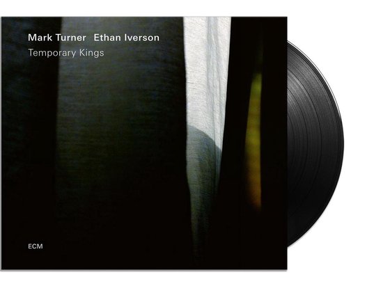 Mark Turner & Ethan Iverson - Temporary Kings (LP), Mark Turner ...