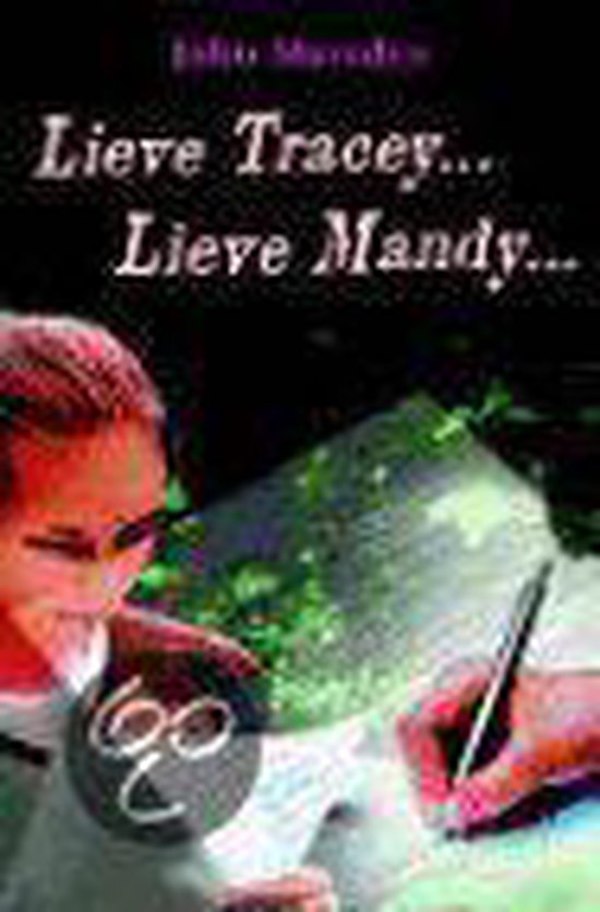 Lieve Tracey Lieve Mandy, John Marsden | 9789025734060 | Boeken | bol.com