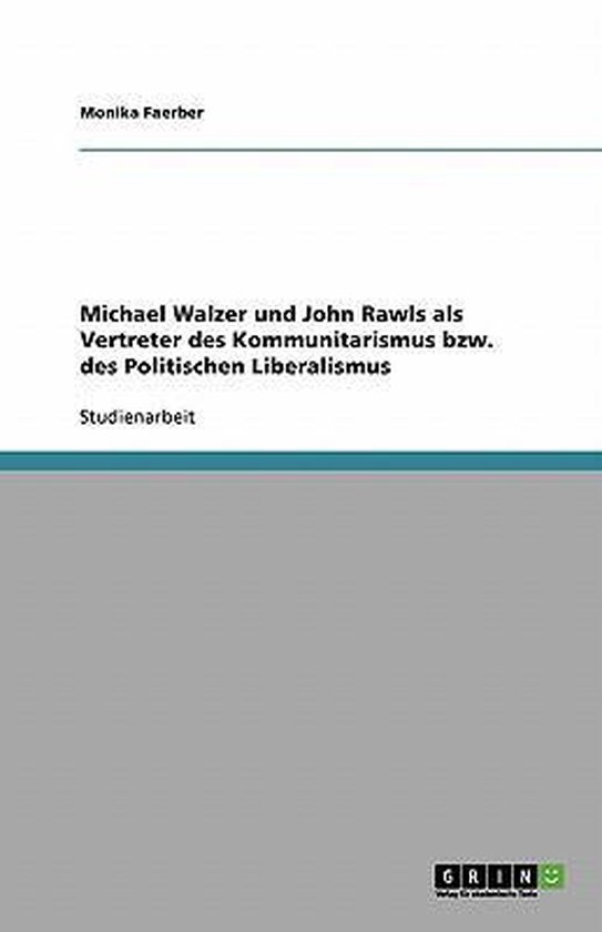 Michael Walzer und John Rawls als Vertreter des Kommunitarismus bzw ...