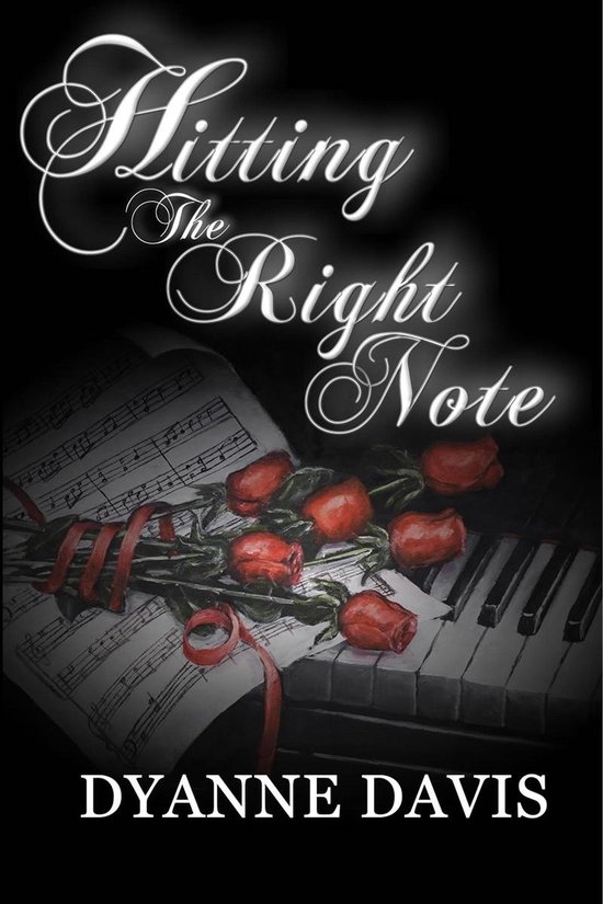 Hitting The Right Note (ebook), Dyanne Davis | 9781465822703 | Boeken | bol.com