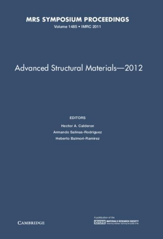 Advanced Structural Materials-2012: Volume 1485 | 9781605114620 | Calderon, Hector A.... | bol