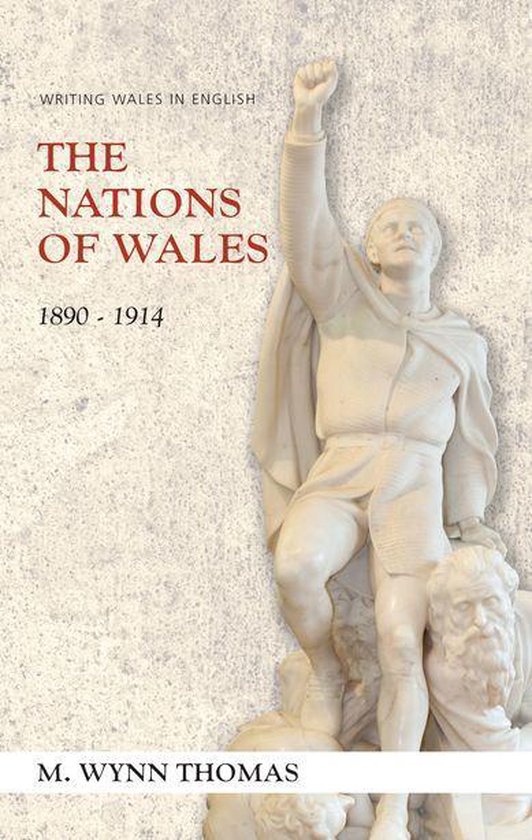 Writing Wales in English - The Nations of Wales (ebook), M. Wynn Thomas ...
