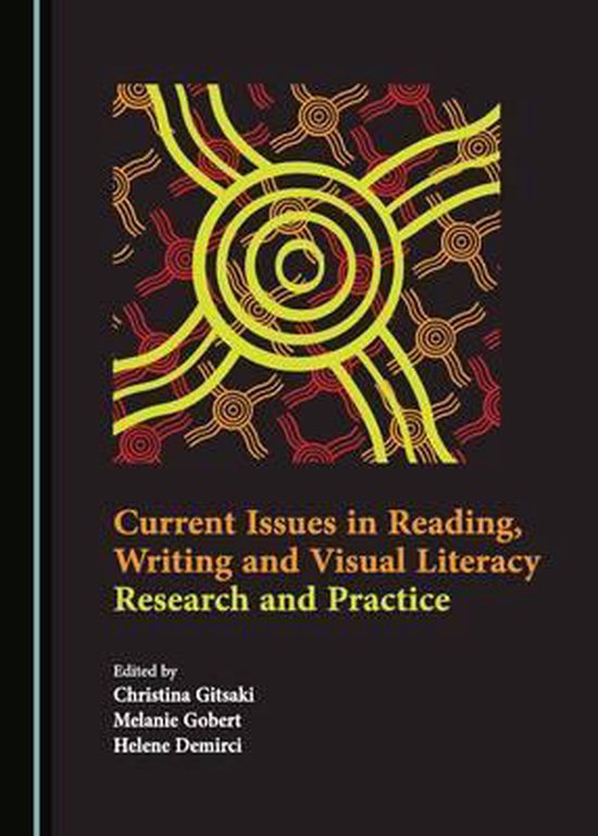 Current Issues in Reading, Writing and Visual Literacy | 9781443880305 ...