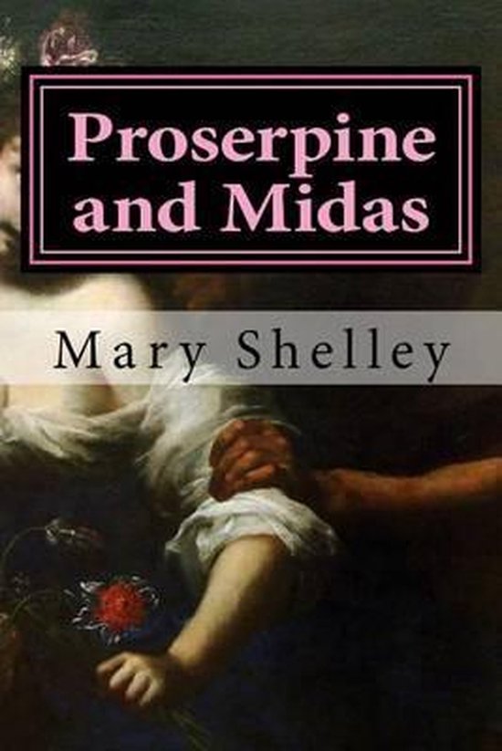 Proserpine and Midas (ebook), Mary Wollstonecraft Shelley ...
