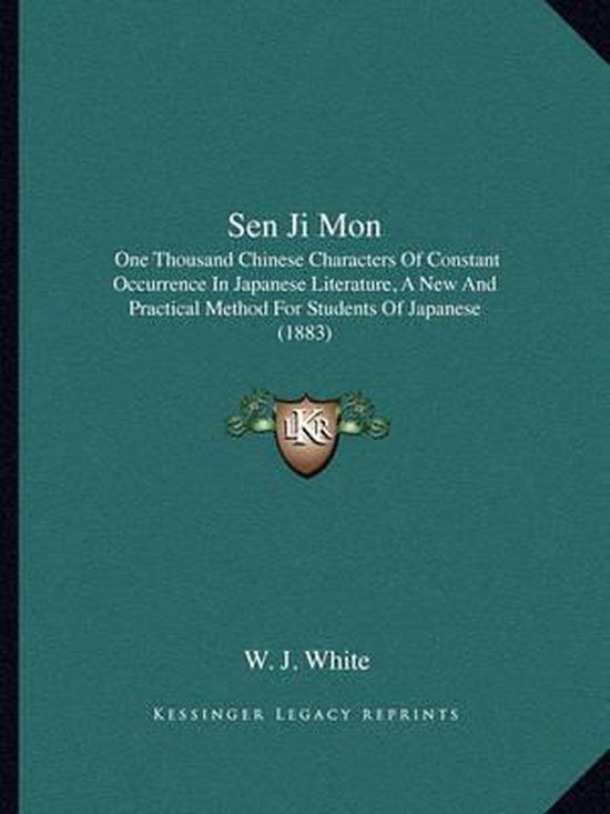 Sen Ji Mon, W J White | 9781165755714 | Boeken | bol.com