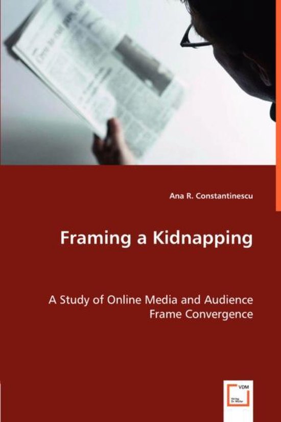 Framing a Kidnapping, R Ana Constantinescu | 9783836468572 | Boeken ...
