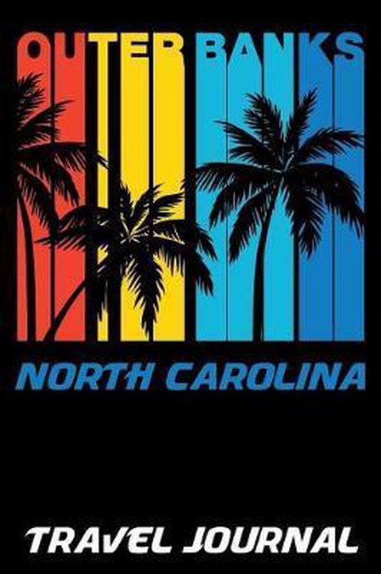 Outer Banks North Carolina Travel Journal, Sherry Stowell ...