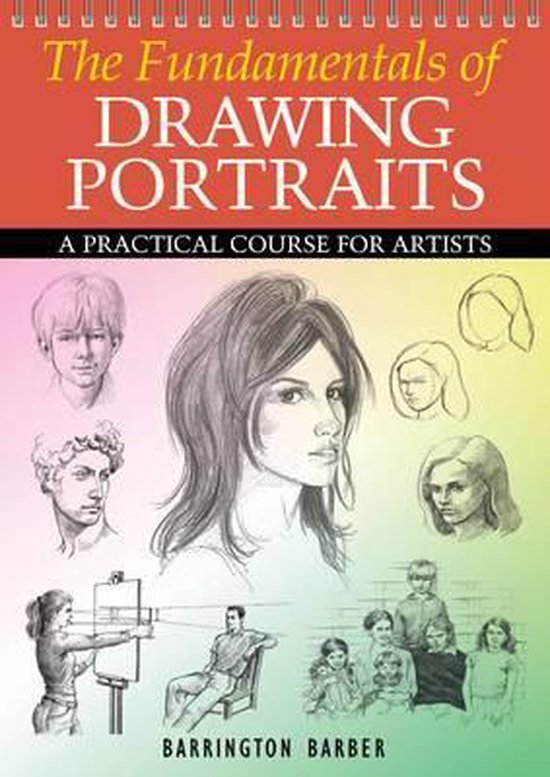 Fundamentals of Drawing Portraits, Barrington Barber | 9781848378179 ...