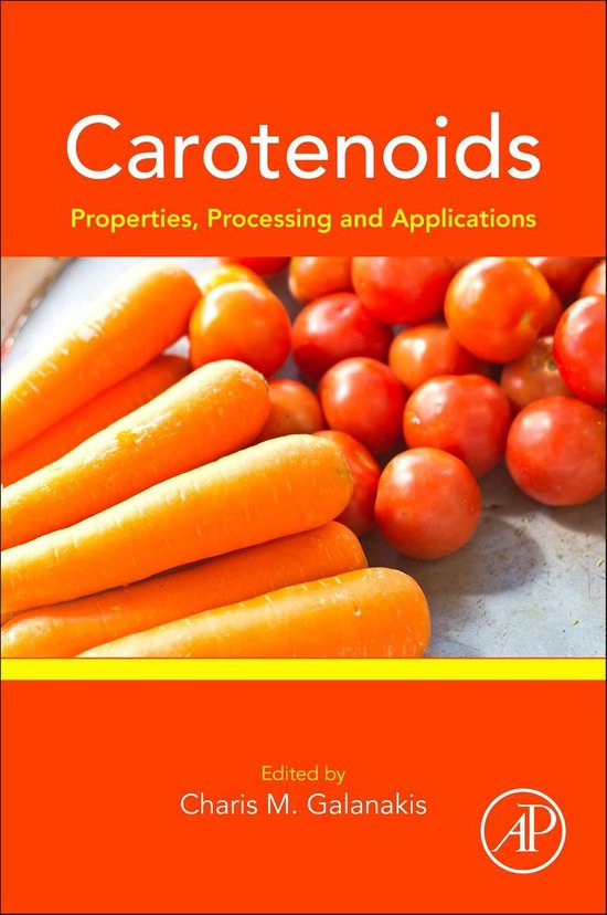 Carotenoids: Properties, Processing and Applications | 9780128170670 | Charis... | bol.com