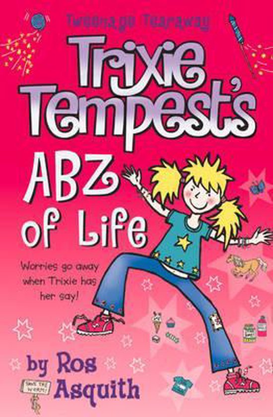 Trixie Tempest's ABZ of Life: v.1, Ros Asquith | 9780007144235 | Boeken ...