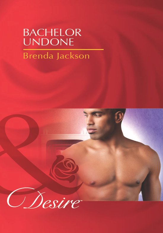 Bachelor Undone (Mills & Boon Desire) (Bachelors in Demand - Book 3 ...