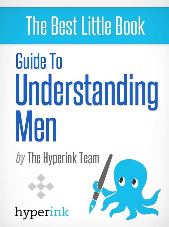Guide To Understanding Men (Dating, Relationships, Sex) (ebook), The ...
